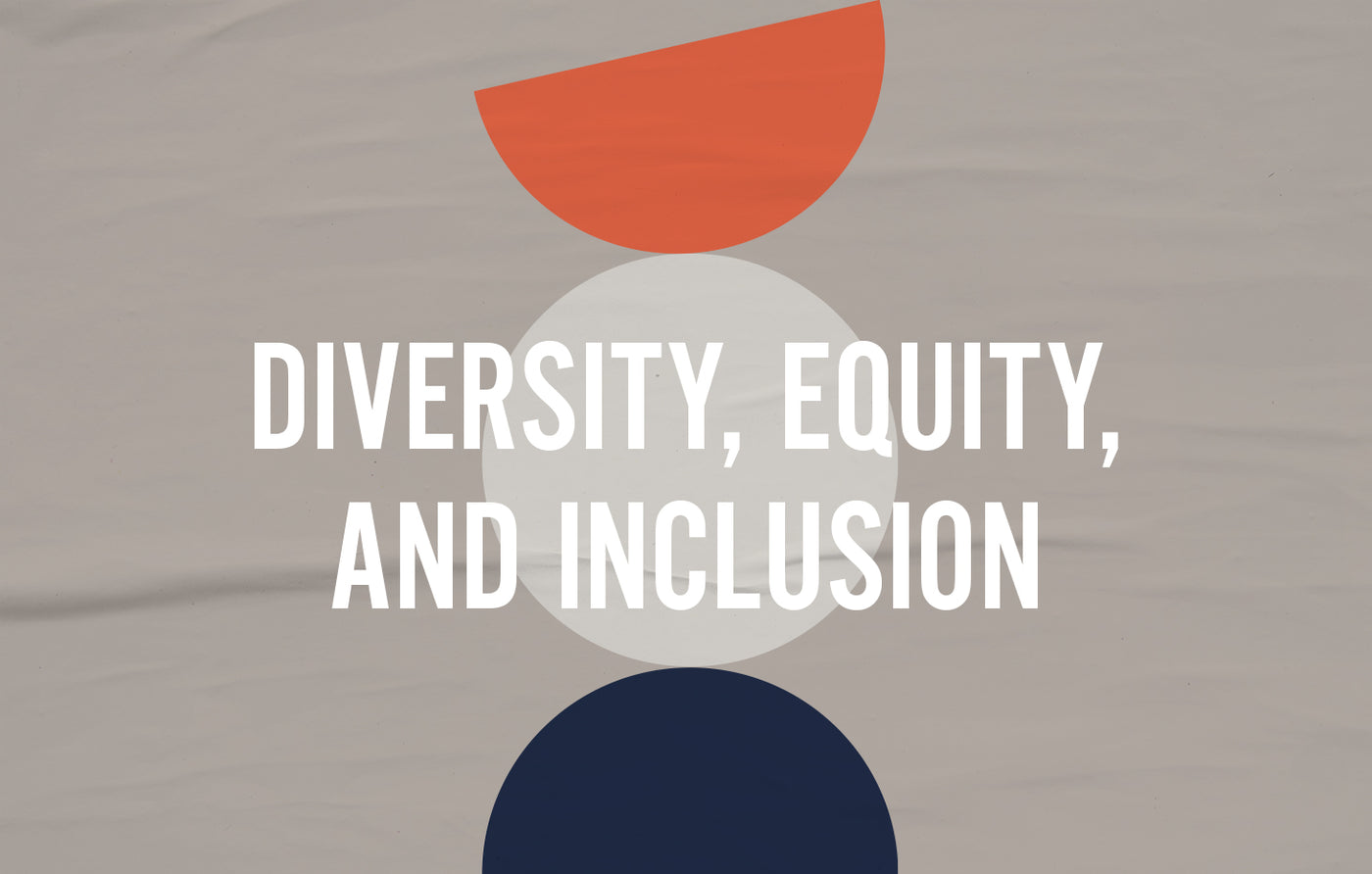 Our Commitment to Diversity, Equity, and Inclusion